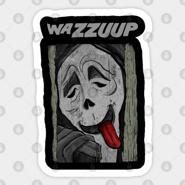 Wazzuup - Wazzup - Sticker | TeePublic